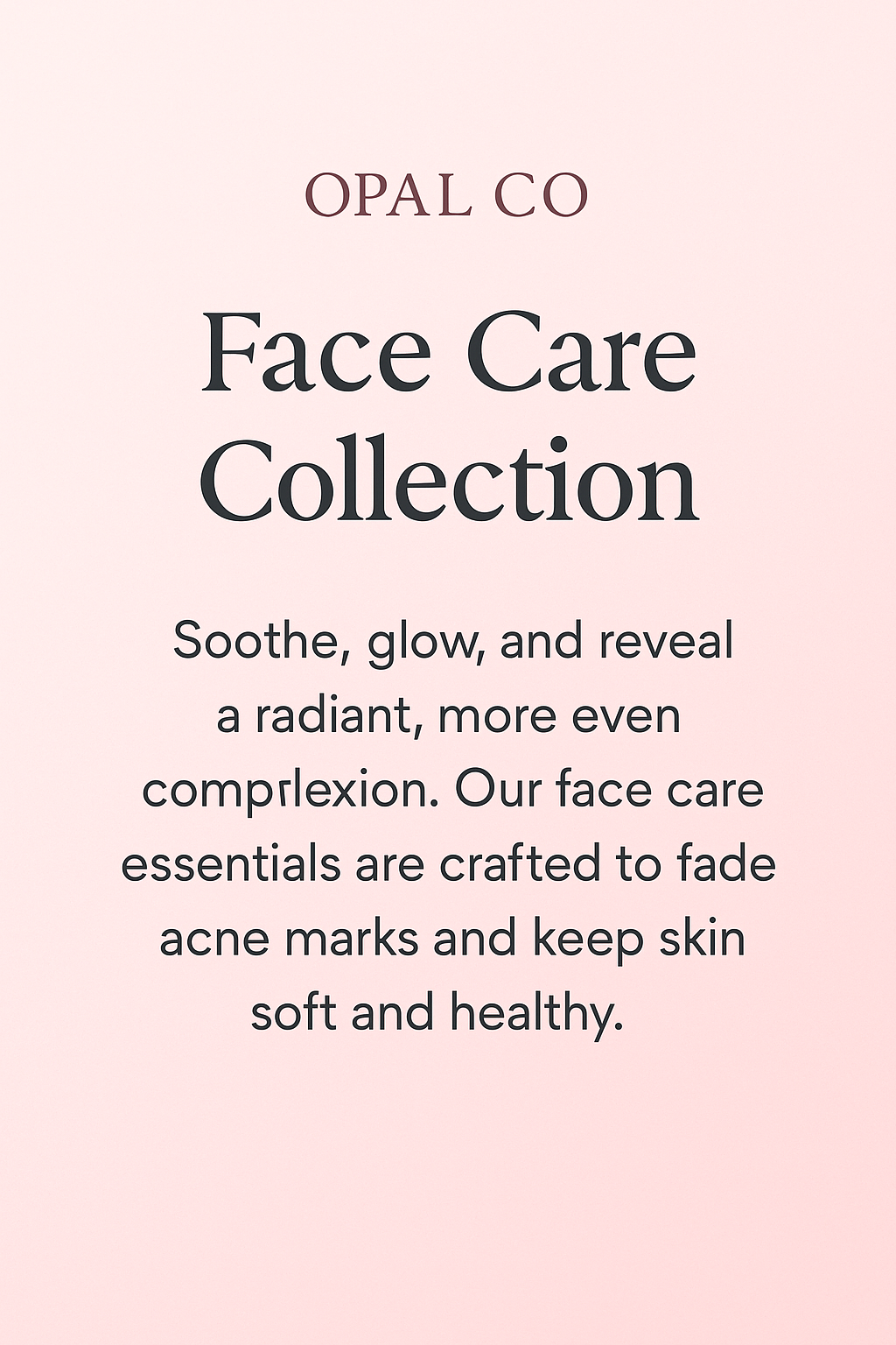 Facial Care Collection – Opal Co